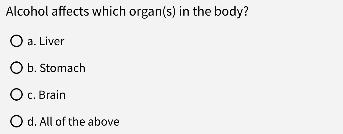 Solved Alcohol affects which organ(s) ﻿in the body?a. | Chegg.com