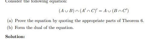 Solved Consider the following equation: (AUB) (A' C)' = AU ( | Chegg.com