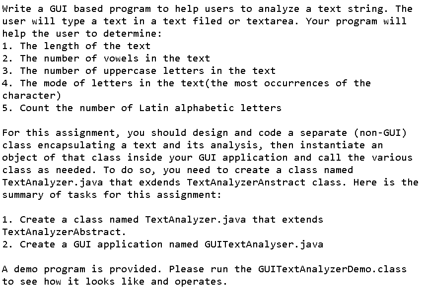 Solved Write A Gui Based Program To Help Users To Analyze A