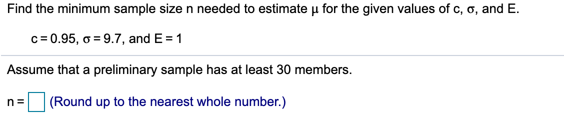 Solved Find the minimum sample size n needed to estimate u | Chegg.com