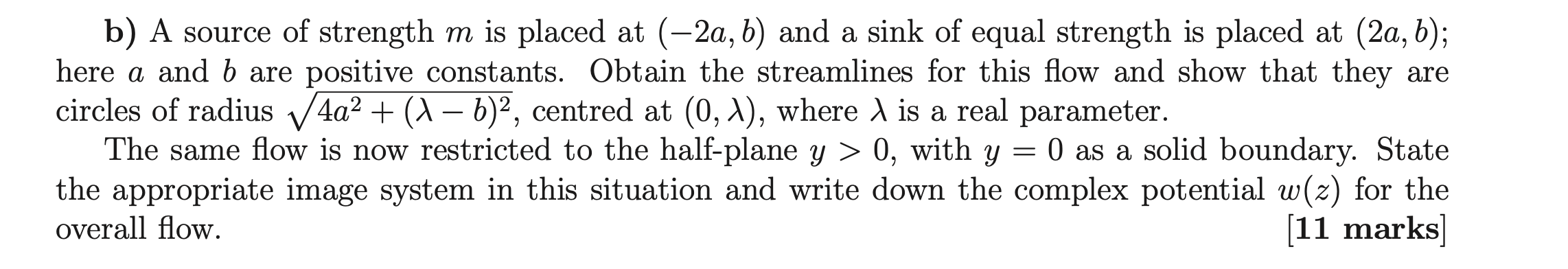 Solved b) A source of strength m is placed at (−2a,b) and a | Chegg.com