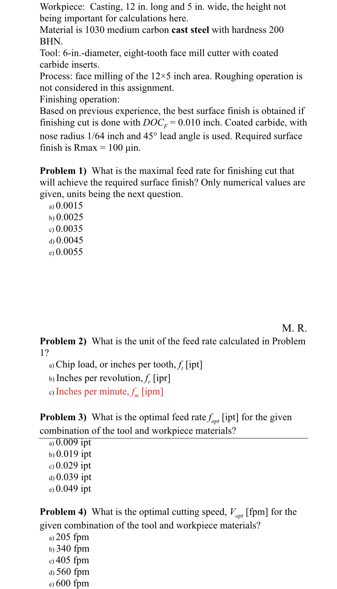 Solved Workpiece: Casting, 12 in. long and 5 in. wide, the | Chegg.com