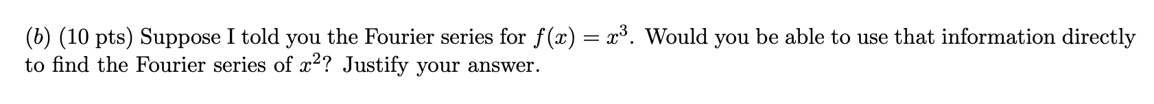 Solved 3. (a) (10 pts) By using what you learned in Question | Chegg.com