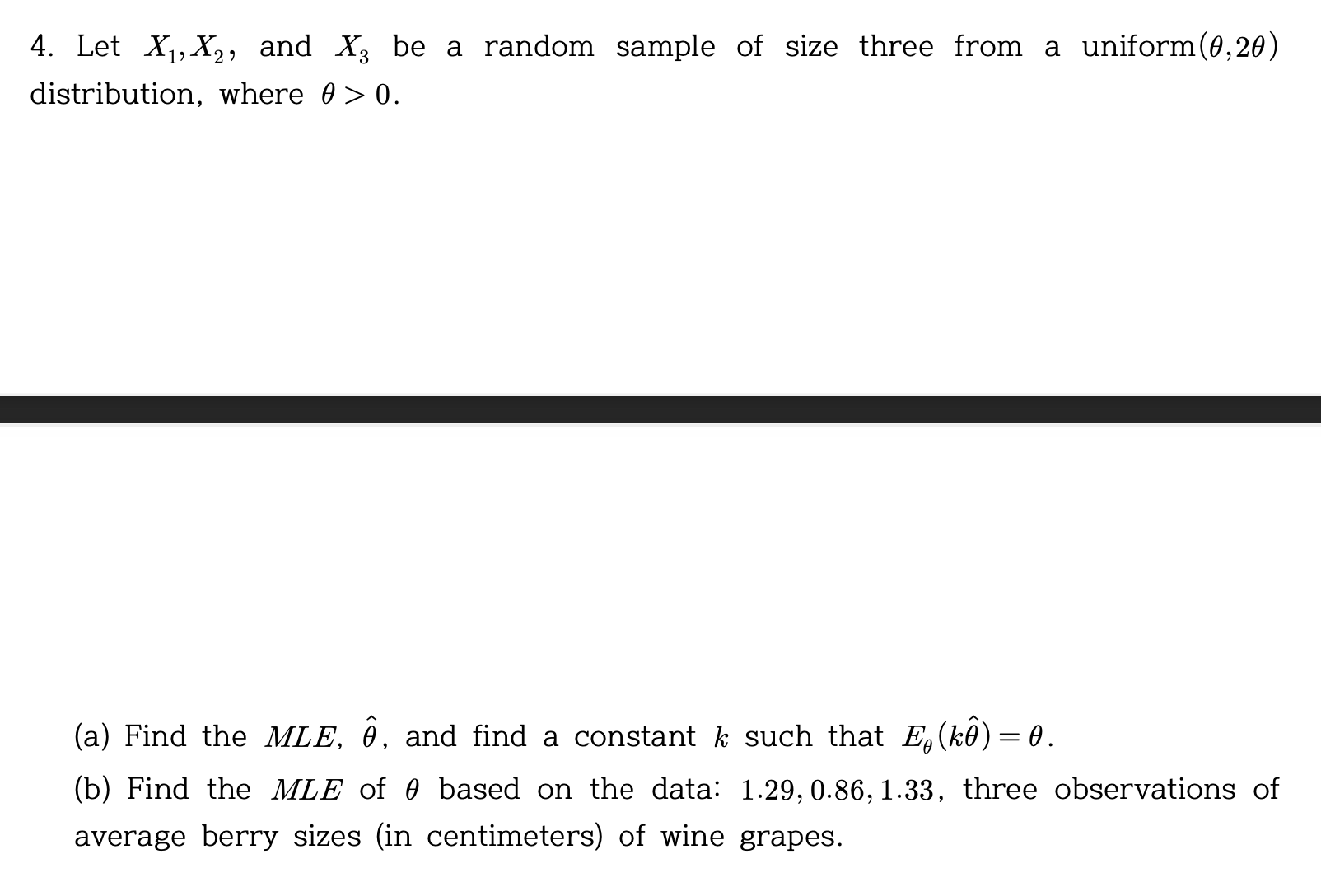 Solved 4. Let X1,X2, and X3 be a random sample of size three | Chegg.com