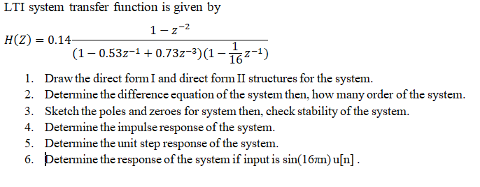 Solved LTI system transfer function is given by 1-2-2 H(Z) = | Chegg.com