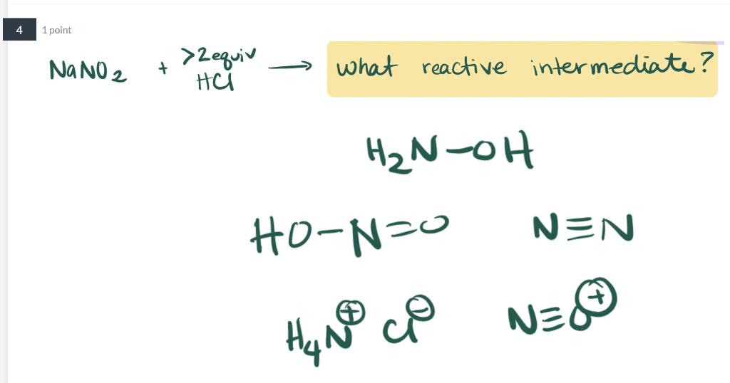 Solved 4 1 point NaNO 2 + >Zequiv HU what reactive | Chegg.com