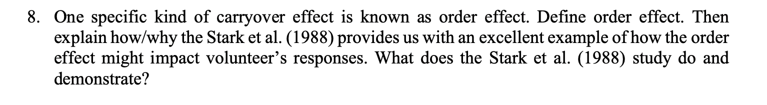 Solved 8. One specific kind of carryover effect is known as | Chegg.com