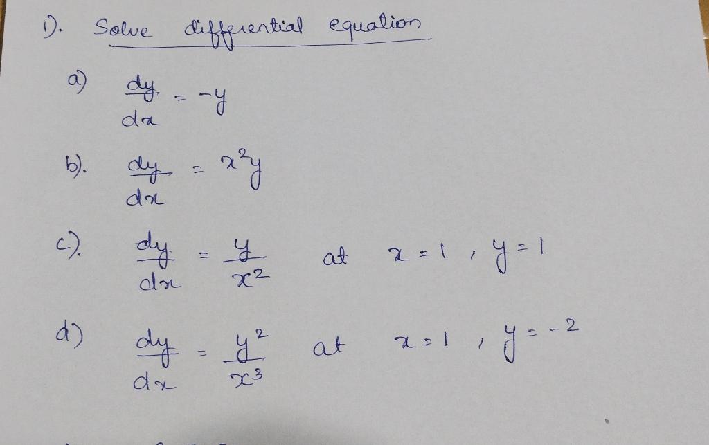 Solved 1). Solve diffrential equation a) dxdy=−y b). | Chegg.com