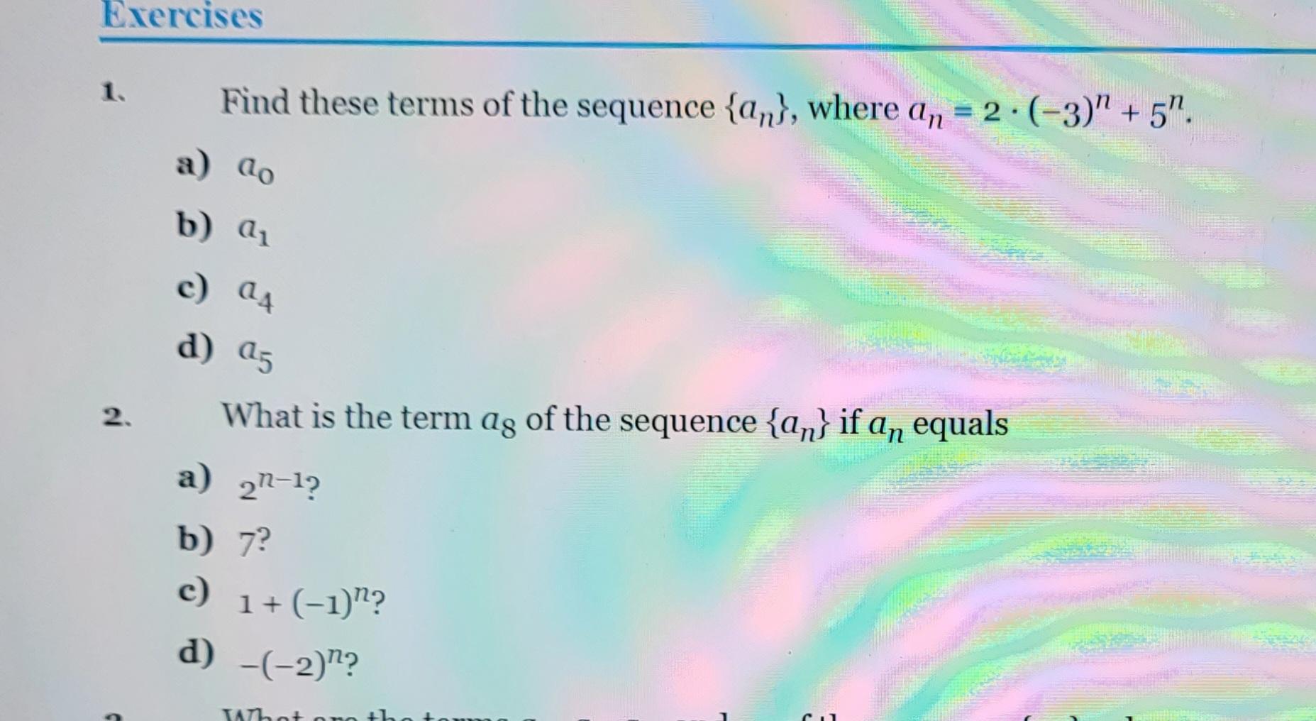 Solved 1. Find these terms of the sequence {an}, where | Chegg.com