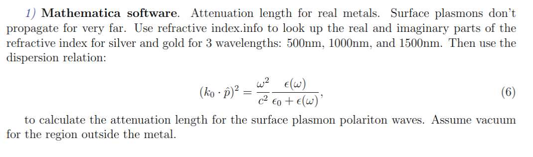 Solved 1) Mathematica software. Attenuation length for real | Chegg.com