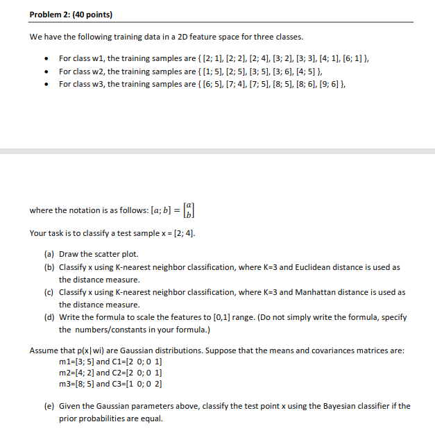 We have the following training data in a 2D feature | Chegg.com