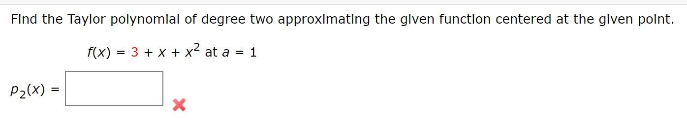 Solved Find the Taylor polynomial of degree two | Chegg.com