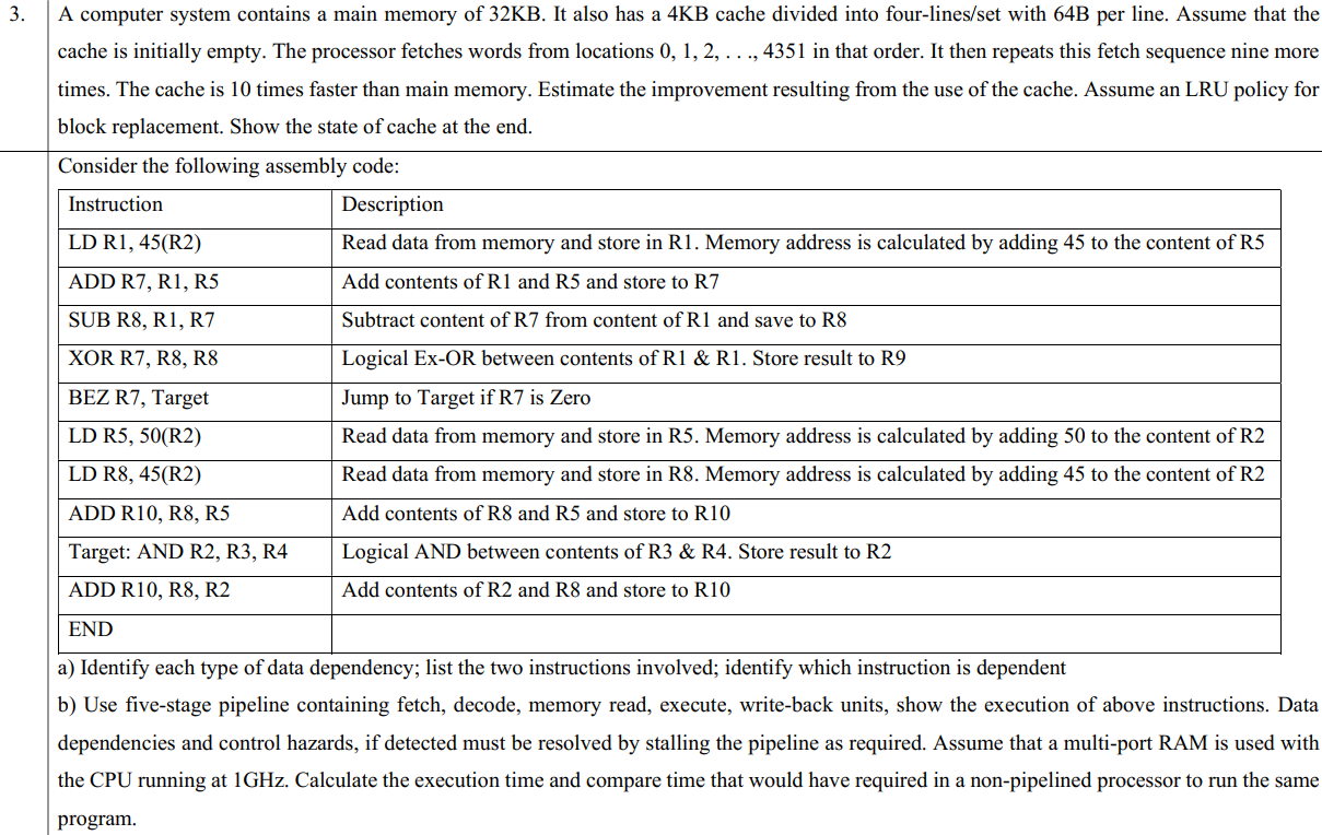 Solved 3. A computer system contains a main memory of 32KB. | Chegg.com