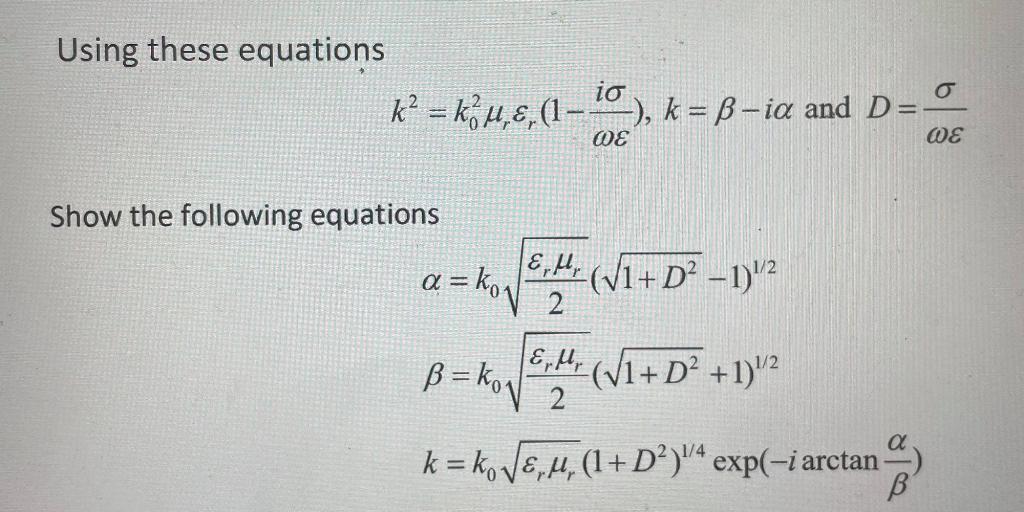 Solved Using these equations k’ = ký urɛ, (1 – 12), k = ß-ia | Chegg.com