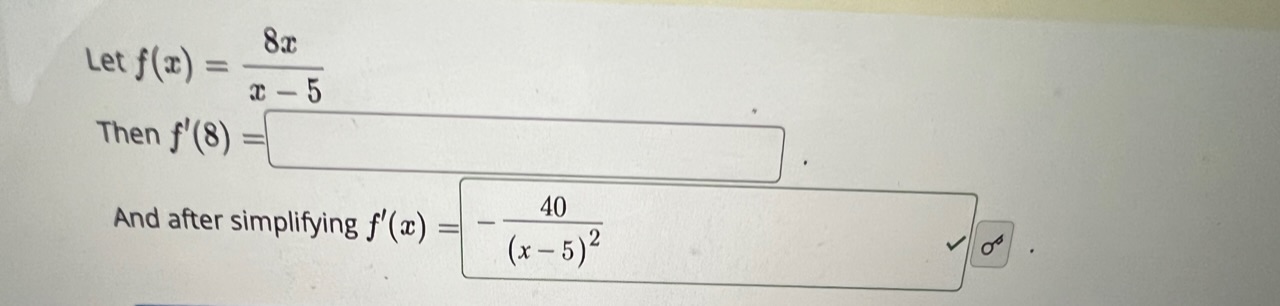 Solved Let f(x)=x−58x Then f′(8)= And after simplifying | Chegg.com