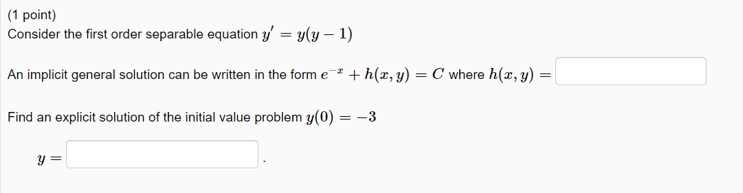 Solved 1 Point Consider The First Order Separable Equation