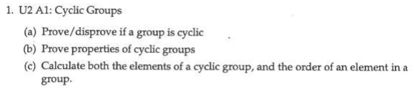 Solved 1. U2 A1: Cyclic Groups (a) Prove/disprove if a group | Chegg.com