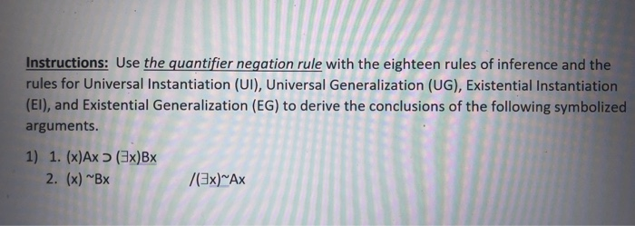 Solved Instructions: Use the quantifier negation rule with | Chegg.com