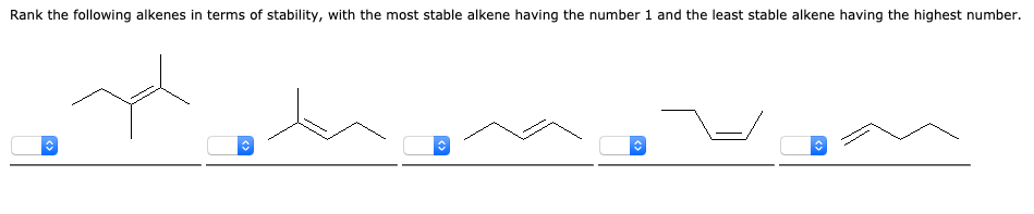 Solved Rank the following alkenes in terms of stability, | Chegg.com
