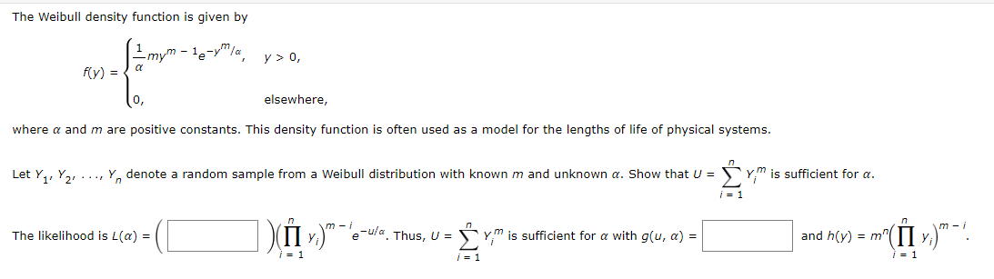 Solved The Weibull density function is given by Imym - 1e | Chegg.com