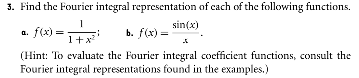 Solved 3. Find the Fourier integral representation of each | Chegg.com