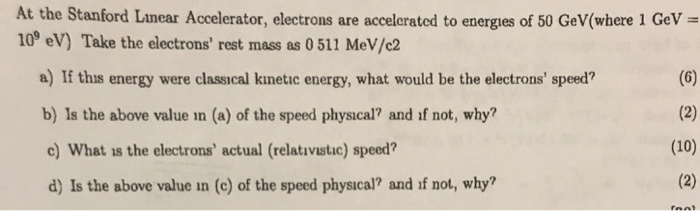 Solved At the Stanford Linear Accelerator, electrons are | Chegg.com