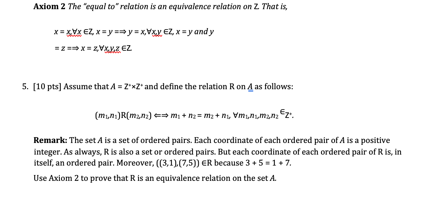 Solved Axiom 2 The "equal to" relation is an equivalence | Chegg.com