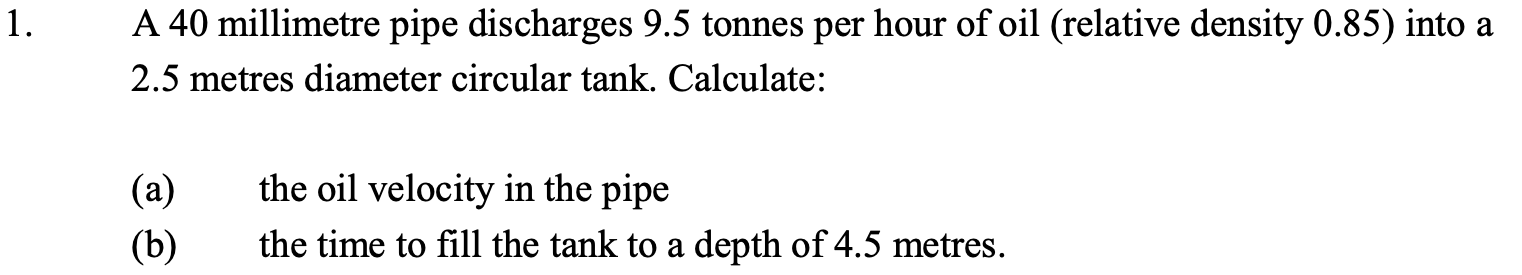 Solved A 40 millimetre pipe discharges 9.5 tonnes per hour | Chegg.com