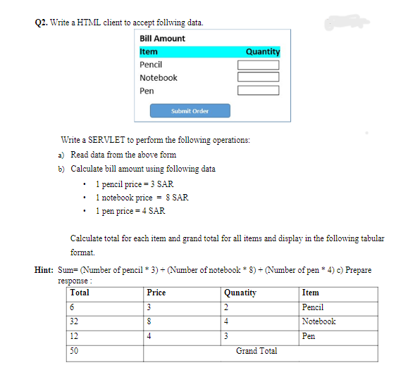Solved Q2. ﻿Write a HTML client to accept follwing data.Bill | Chegg.com