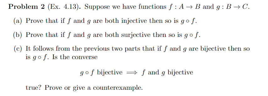 Solved Problem 2 (Ex. 4.13). Suppose we have functions f:A→B | Chegg.com