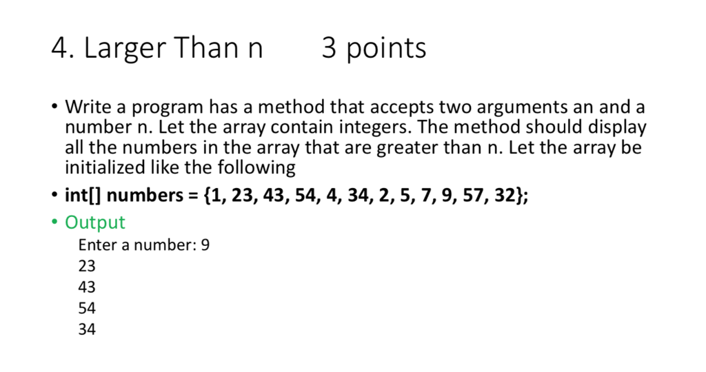 Solved 4. Larger Than n 3 points Write a program has a | Chegg.com