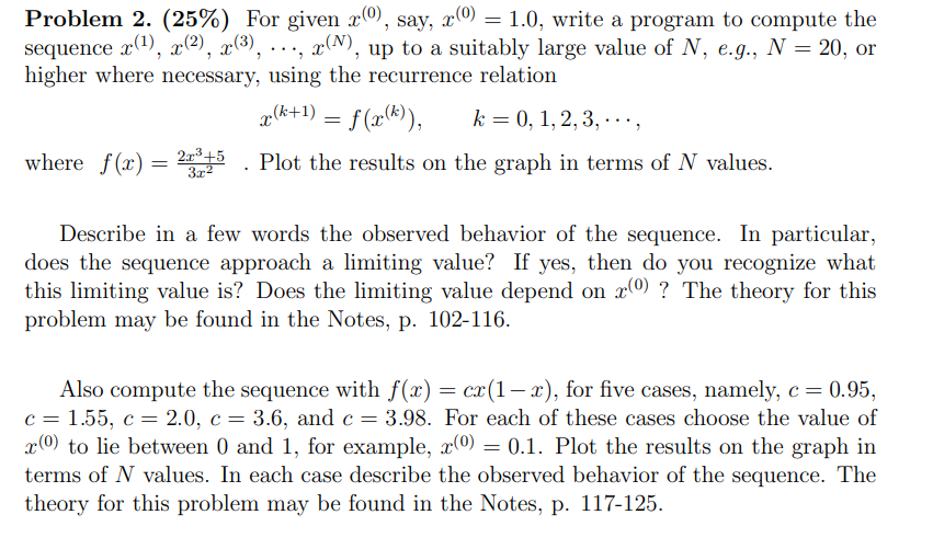 Solved 0 = 3 Problem 2. (25%) For given xº), say, 2(%) = | Chegg.com
