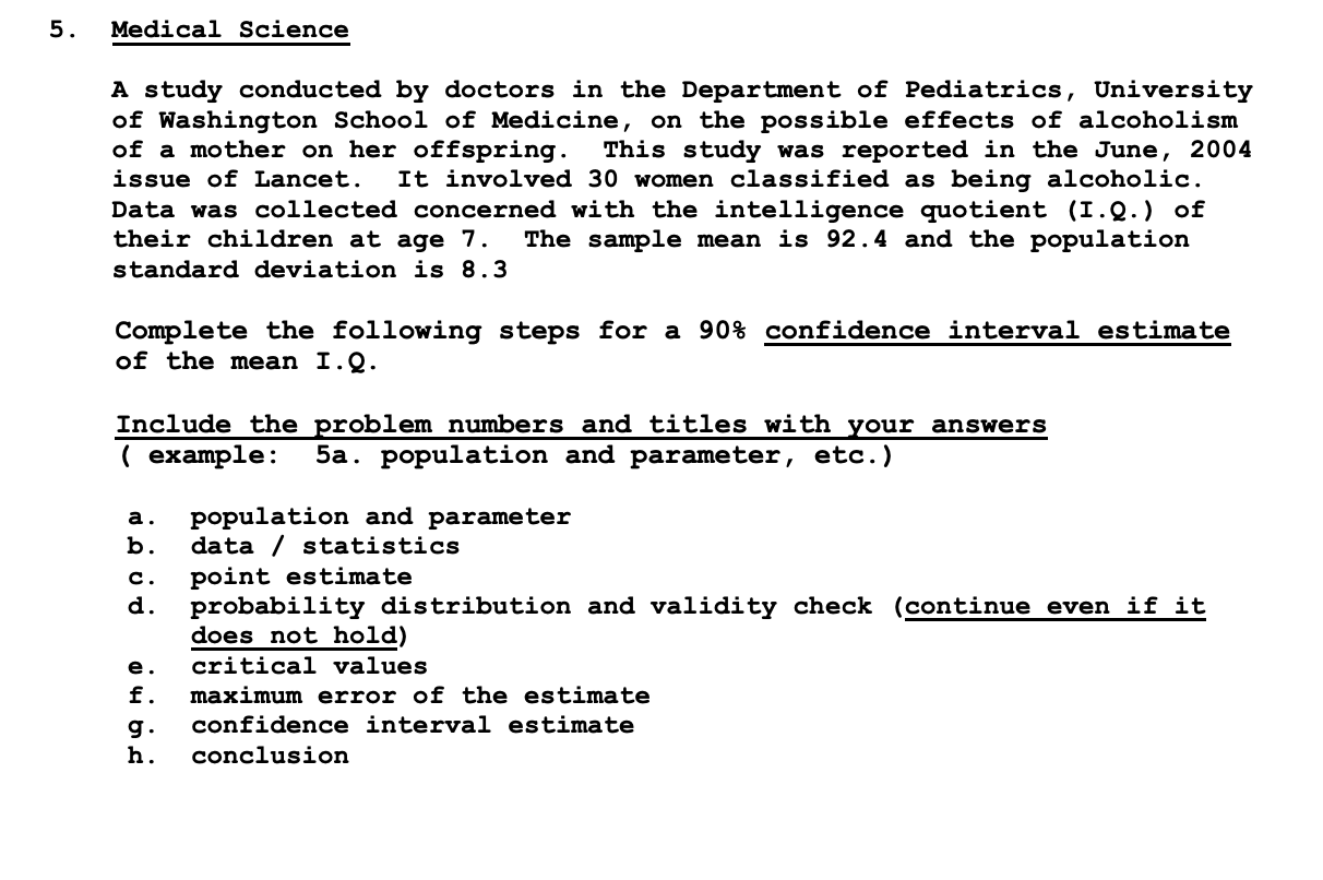 Solved 5. Medical Science A study conducted by doctors in | Chegg.com
