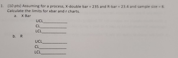 Solved 3 1. (10 pts) Assuming for a process, X-double bar = | Chegg.com