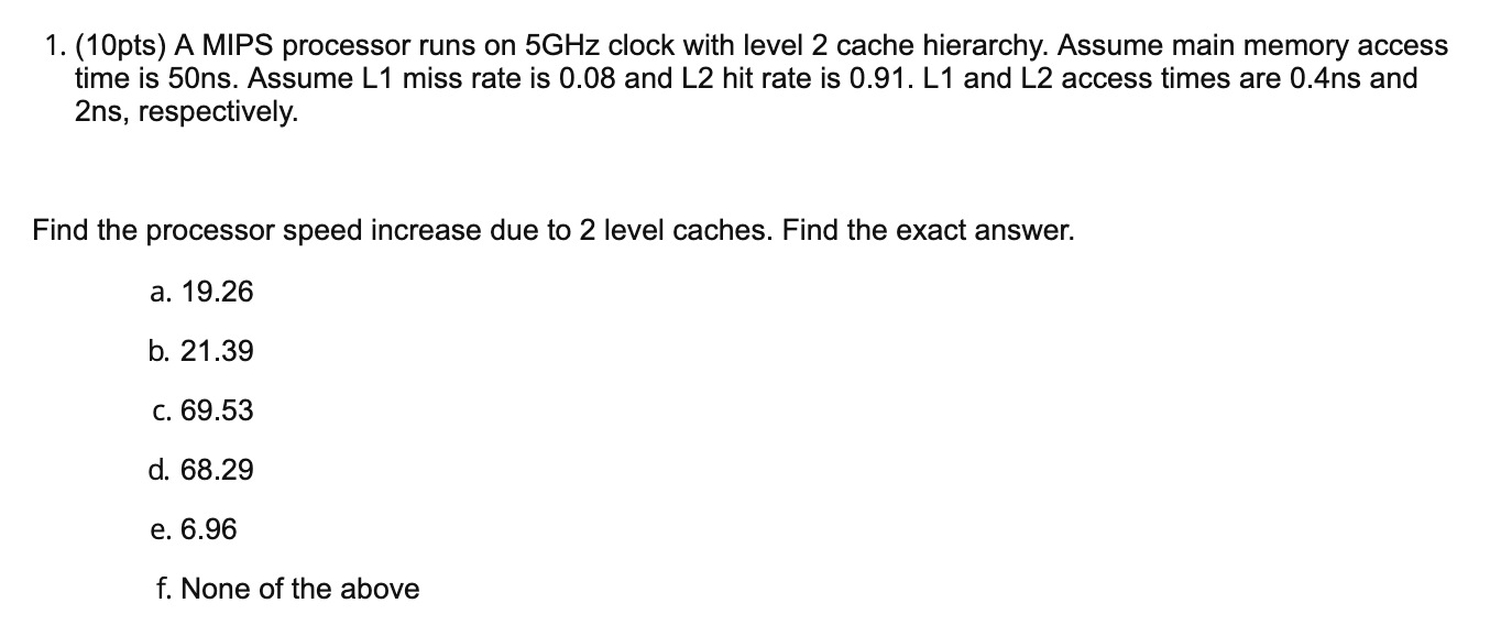 Solved 1. (10pts) A MIPS processor runs on 5GHz clock with | Chegg.com
