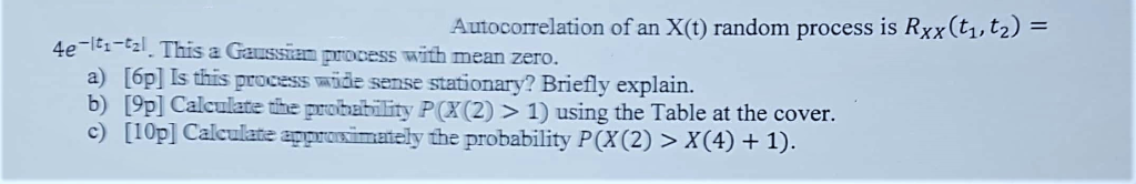 Solved Autocorrelation of an X(t) random process is Rxx (t1, | Chegg.com