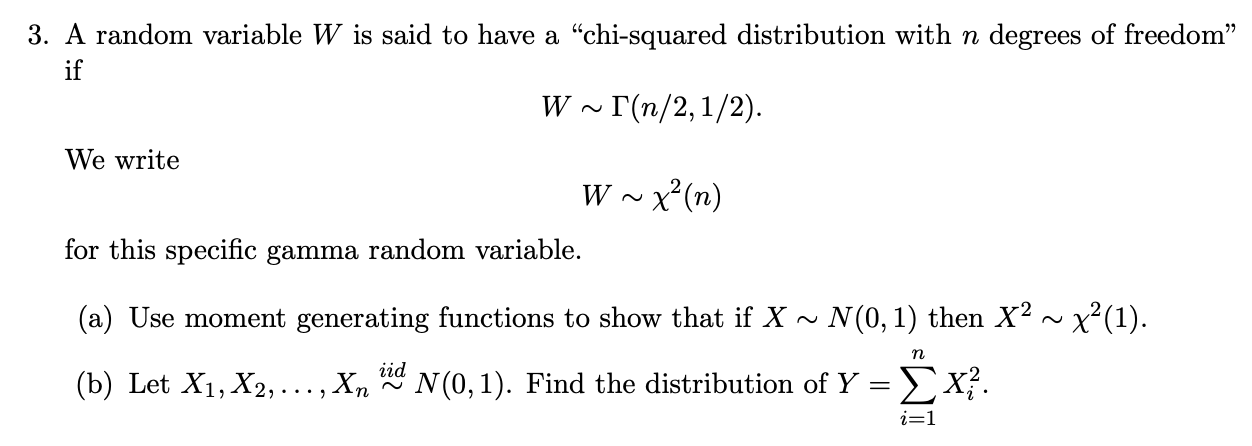 Solved 3. A random variable W is said to have a "chi-squared | Chegg.com