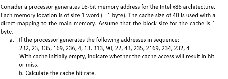 Solved Consider a processor generates 16-bit memory address | Chegg.com