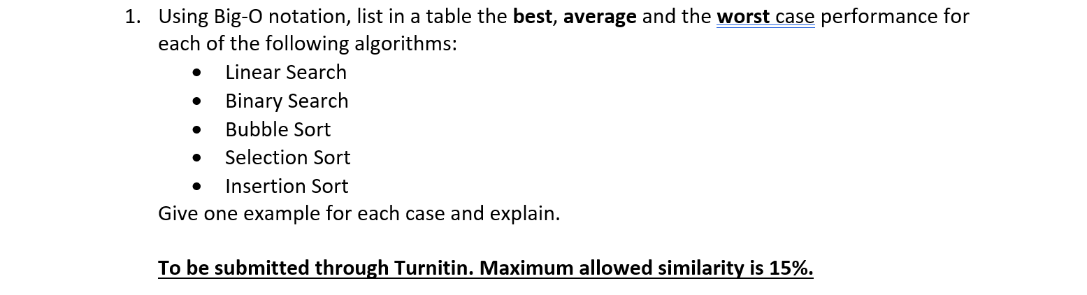 Solved 1. Using Big-O notation, list in a table the best, | Chegg.com