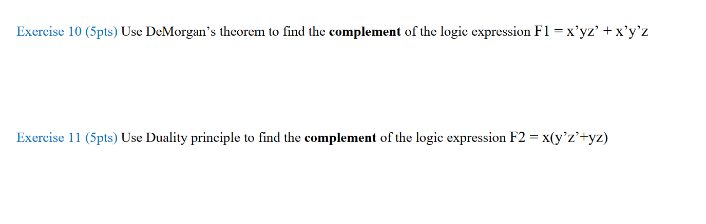 Solved Exercise 10 (5pts) Use DeMorgan's theorem to find the | Chegg.com