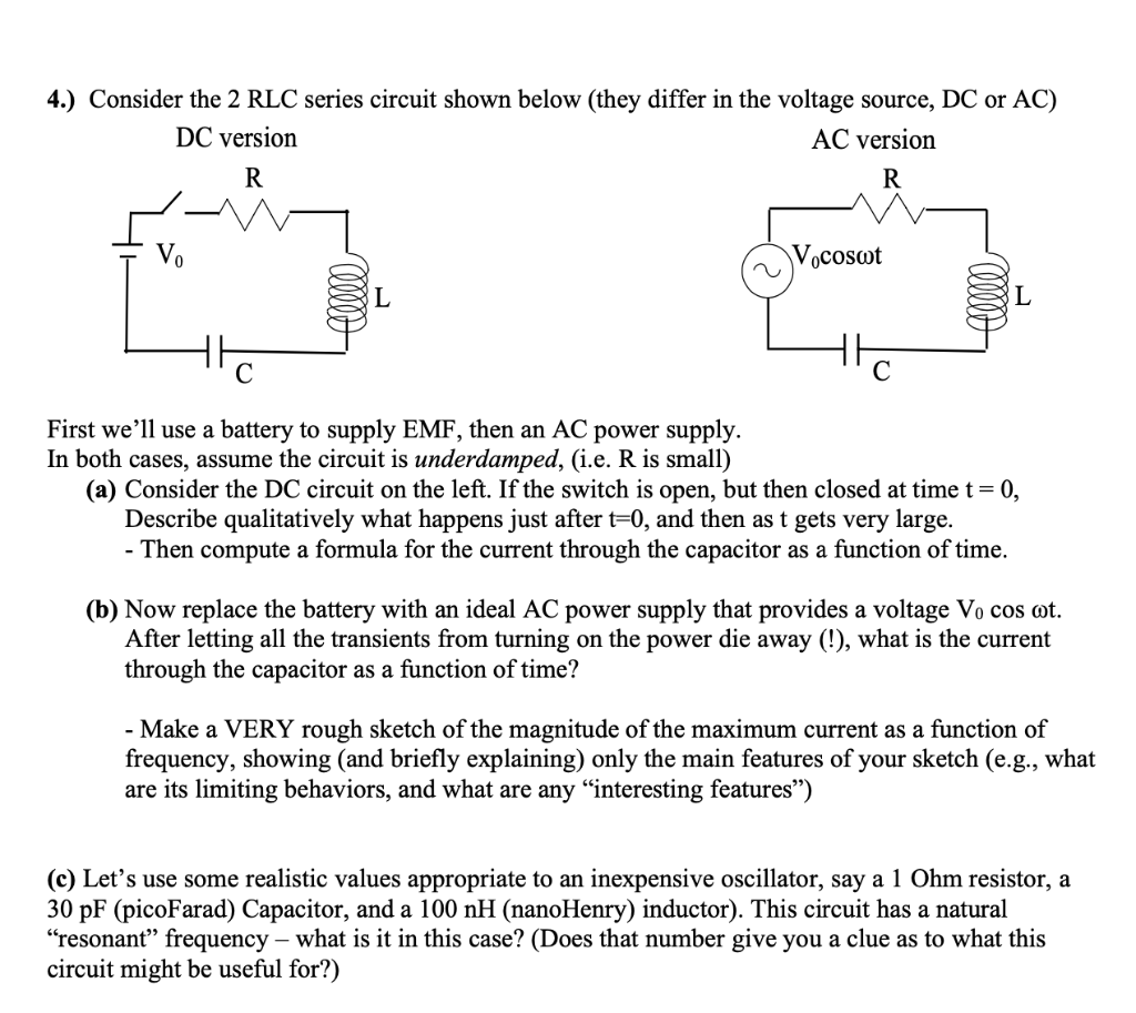 Solved 4.) Consider the 2 RLC series circuit shown below | Chegg.com