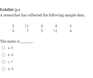 Solved Exhibit 3-1 A researcher has collected the following | Chegg.com