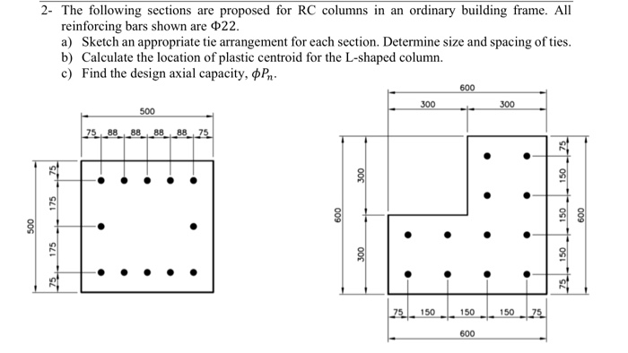 Solved 2- The following sections are proposed for RC columns | Chegg.com