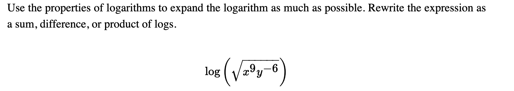 Solved Use the properties of logarithms to expand the | Chegg.com