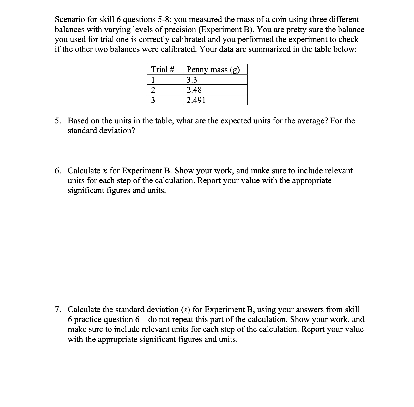 Solved Scenario for skill 6 ﻿questions 5-8: you measured the | Chegg.com