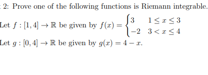Solved 2: Prove one of the following functions is Riemann | Chegg.com