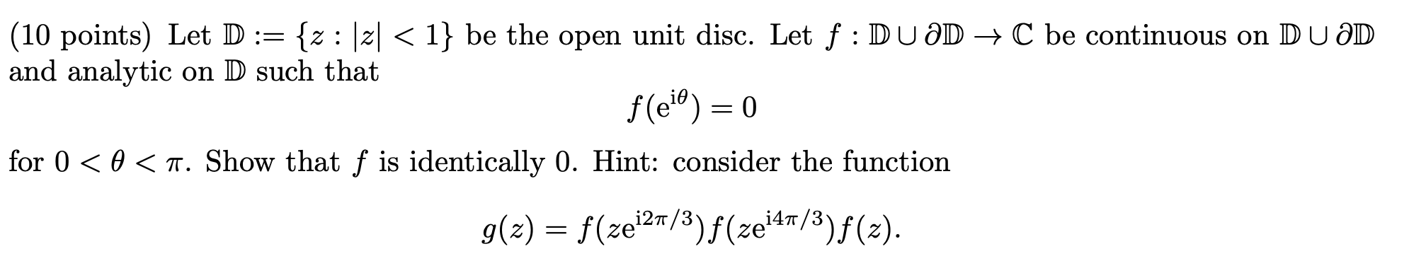 Solved (10 points) Let D:={z:∣z∣