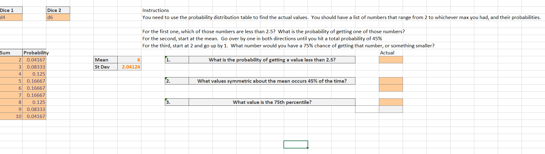 Solved Dice 1 d4 Dice 2 d6 Instructions You need to use the | Chegg.com