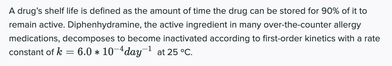 Solved A drug's shelf life is defined as the amount of time | Chegg.com