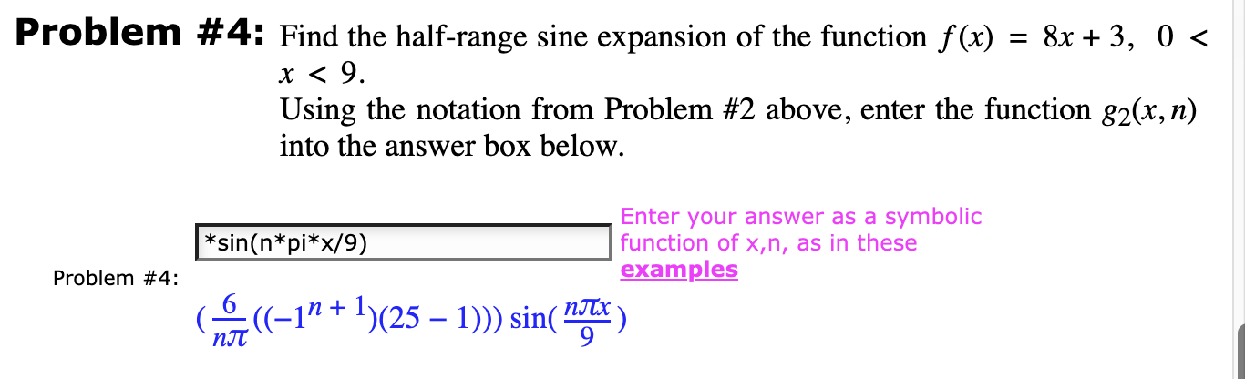 Solved Problem #4: Find the half-range sine expansion of the | Chegg.com